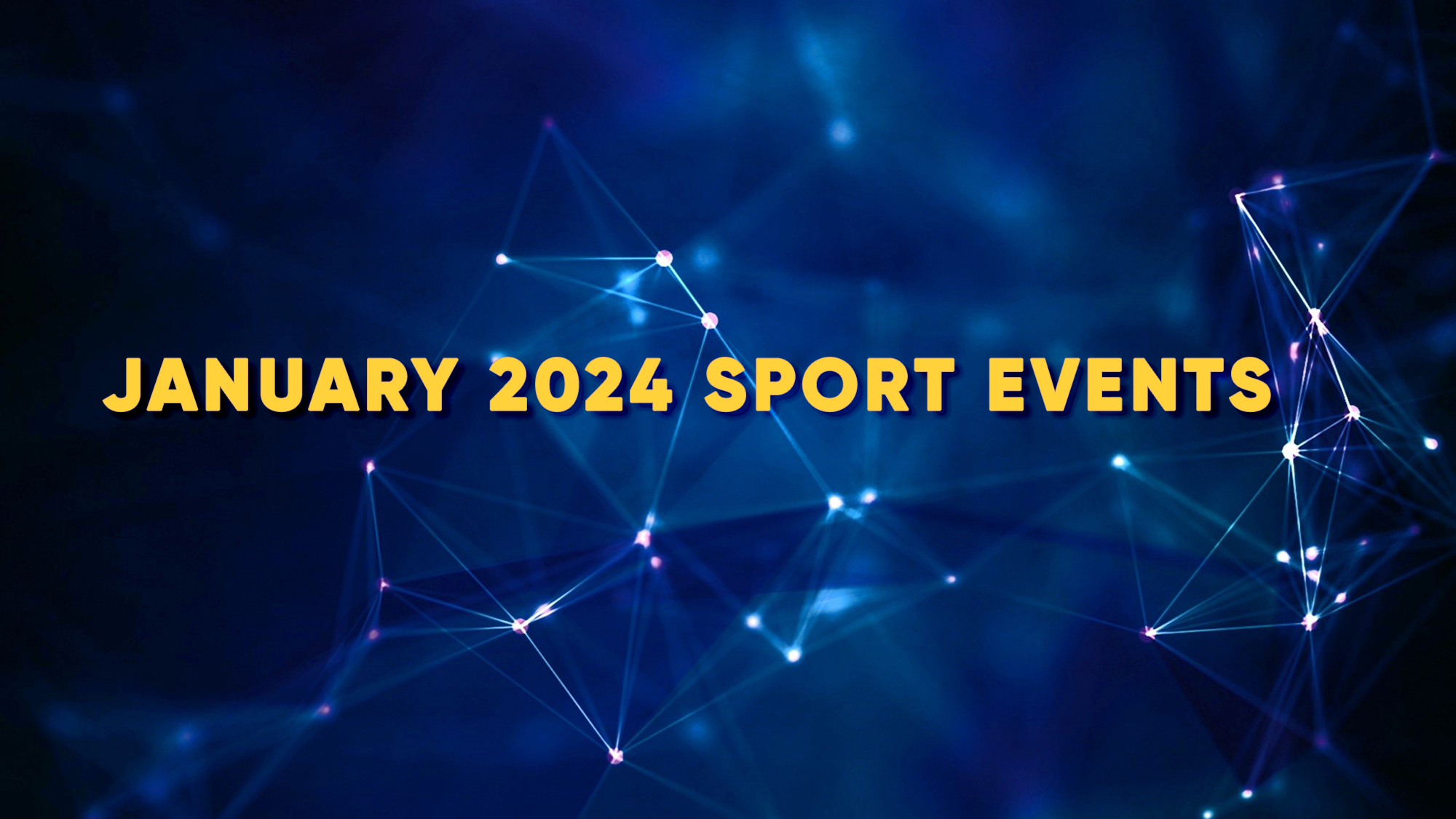January 2024 sport events | CPA#1