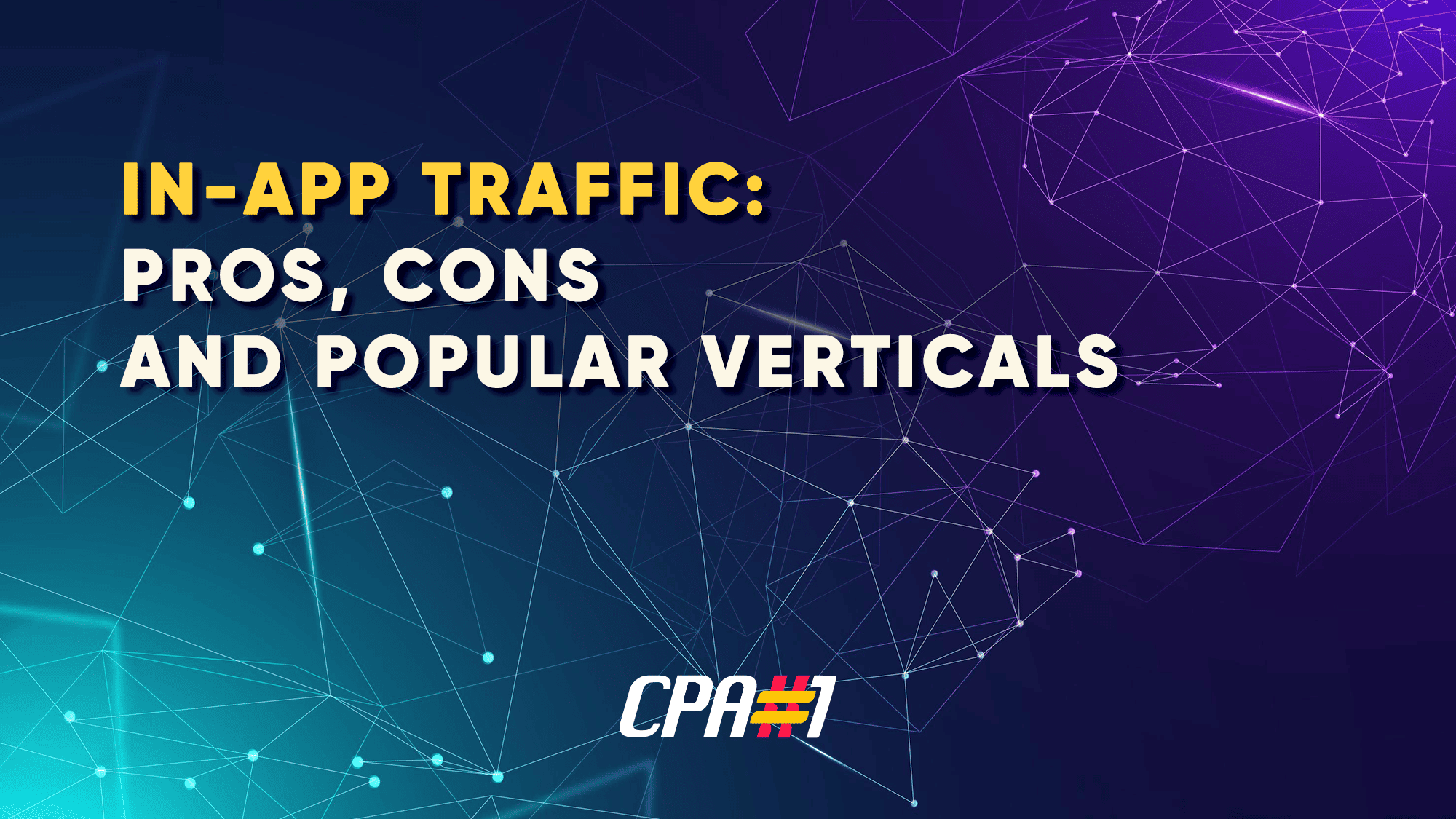 In-app traffic: pros, cons and popular verticals | CPA#1
